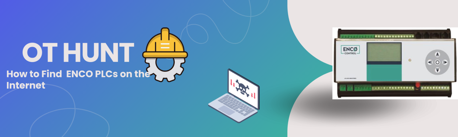 How to Find and Probe ENCO PLCs on the Internet Just Like FrostyGoop ...